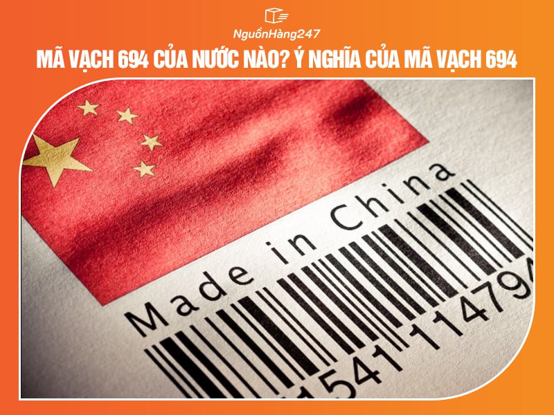 Mã Vạch 694 Của Nước Nào? Ý Nghĩa Của Mã Vạch 694