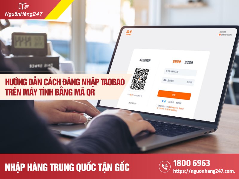 Cách đăng nhập Taobao trên máy tính bằng mã QR nhanh chóng